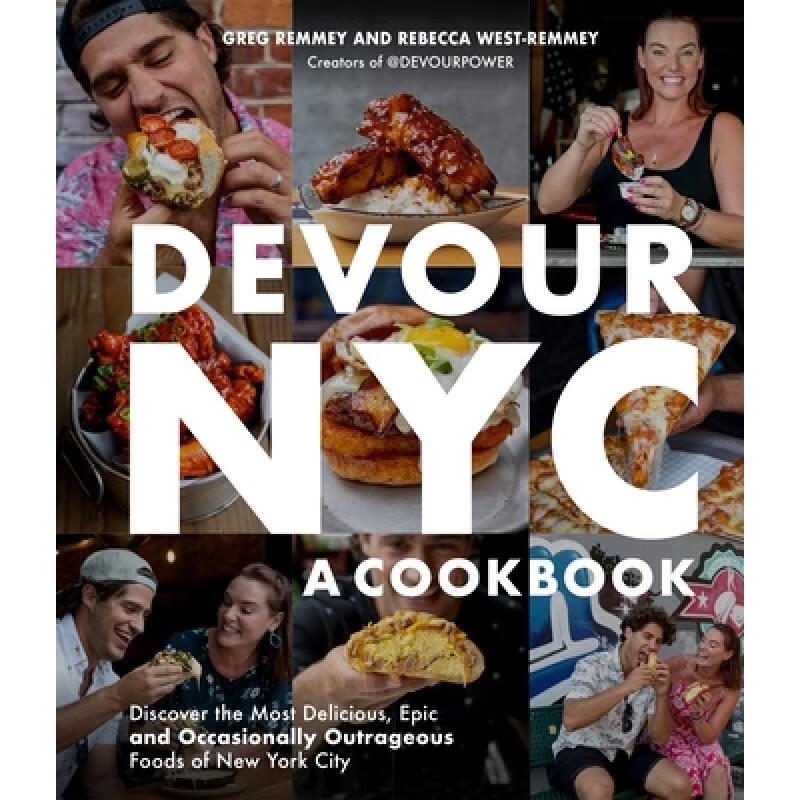 Devour Nyc: A Cookbook: The Journey to Disco...