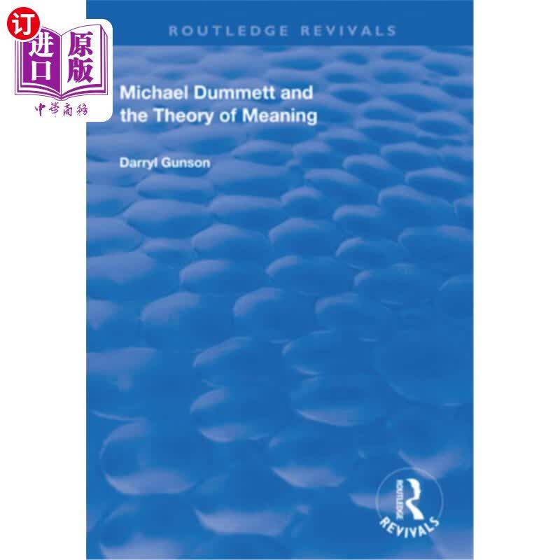 海外直订Michael Dummett and the Theory of Meaning 迈克尔·达米特和意义理论