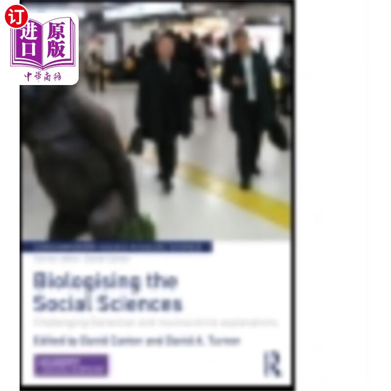 海外直订Biologising the Social Sciences 社会科学的生物学化