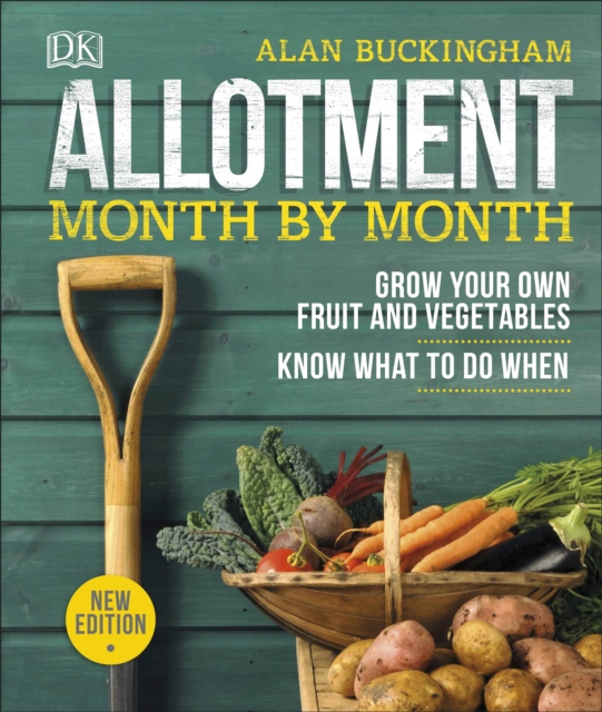 Allotment Month By Month : Grow your Own