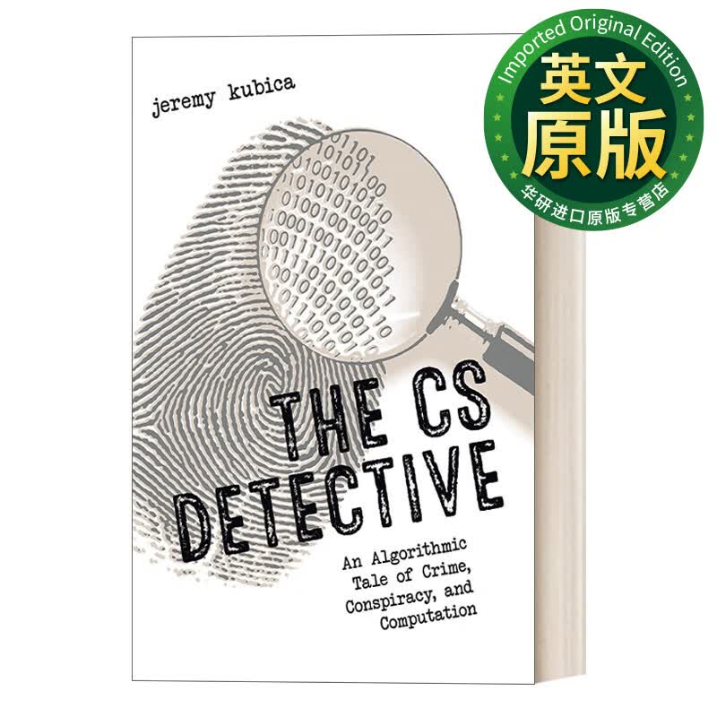 The CS Detective 算法神探 一部谷歌首席工程师写的CS小说 Jeremy Kubica 英文版 英文原版