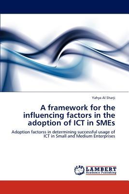 A Framework for the Influencing Factors in the A