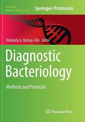 Diagnostic Bacteriology: Methods and Protocols