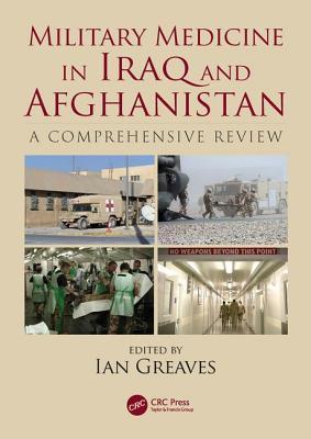 Military Medicine in Iraq and Afghanistan: A Com