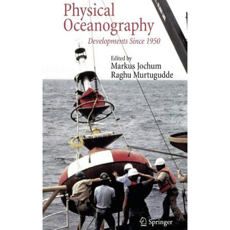 Physical Oceanography : Developments Since 1950
