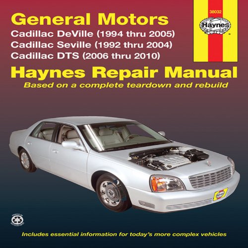 General Motors Cadillac DeVille (1994 thru 2005) Cadillac Seville (1992 thru 2004) Cadillac