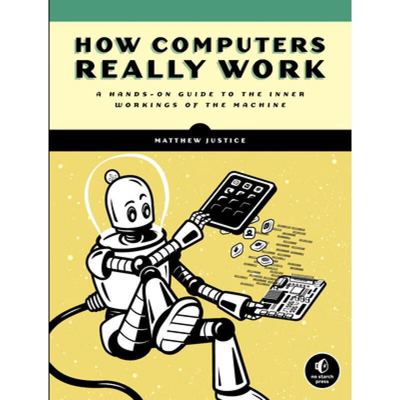 电脑如何工作 How Computers Really Work: A Hands-On...