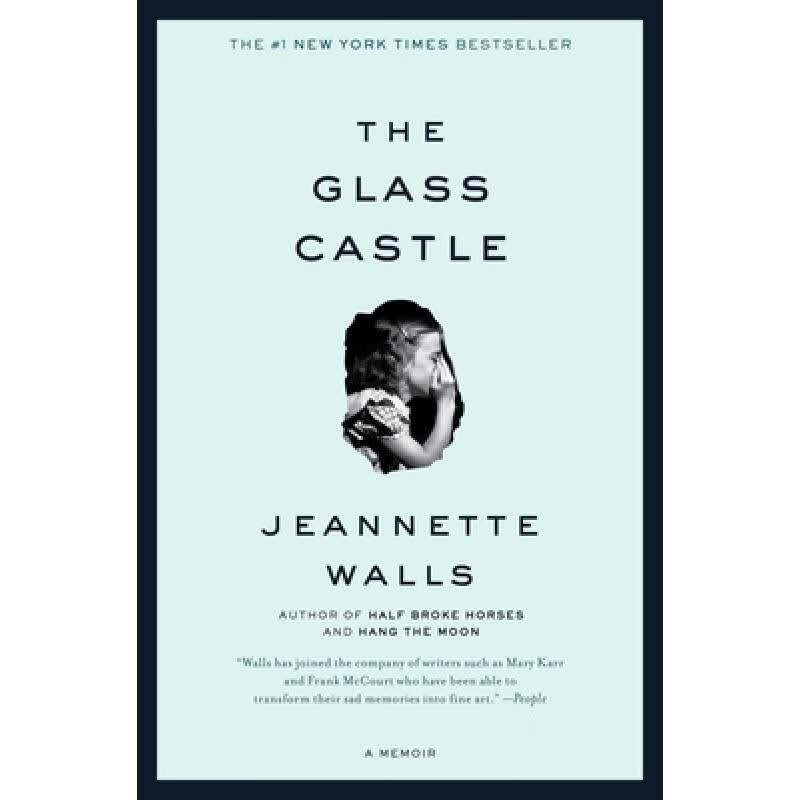 The Glass Castle: A Memoir