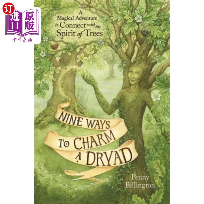 海外直订Nine Ways to Charm a Dryad 九种方法迷惑树精