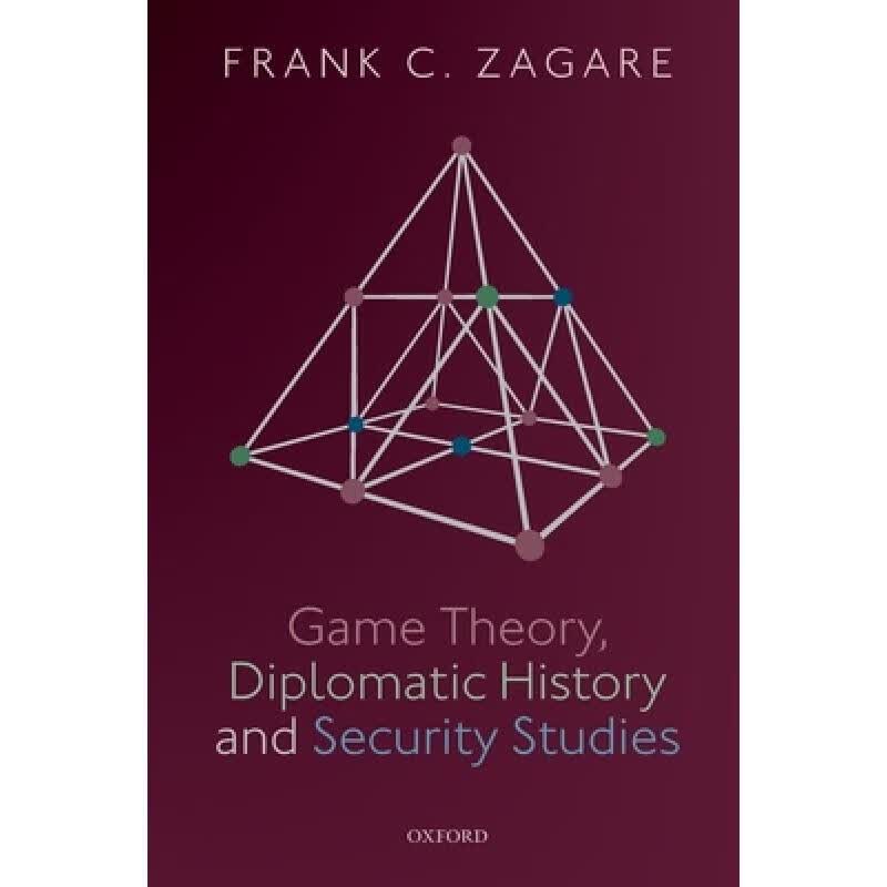 Game Theory, Diplomatic History and Security...