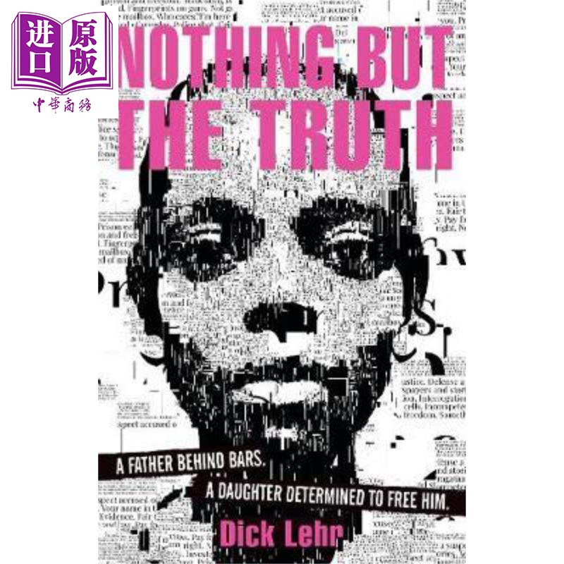 只有真相 NOTHING BUT THE TRUTH 英文原版 Dick Lehr