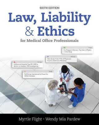 Law, Liability, and Ethics for Medical Office Pr