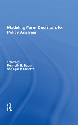 Modeling Farm Decisions for Policy Analysis