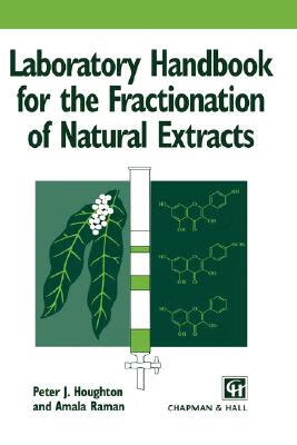 Laboratory Handbook for the Fractionation of Natural Extracts