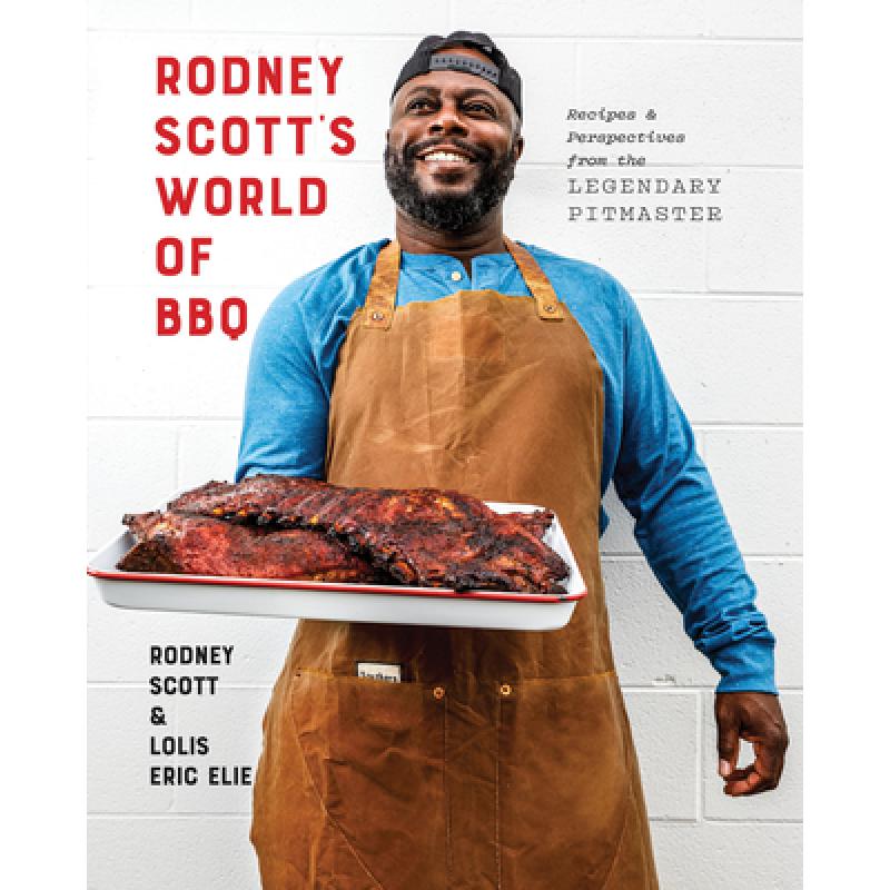Rodney Scott's World of BBQ: Every Day Is a ...