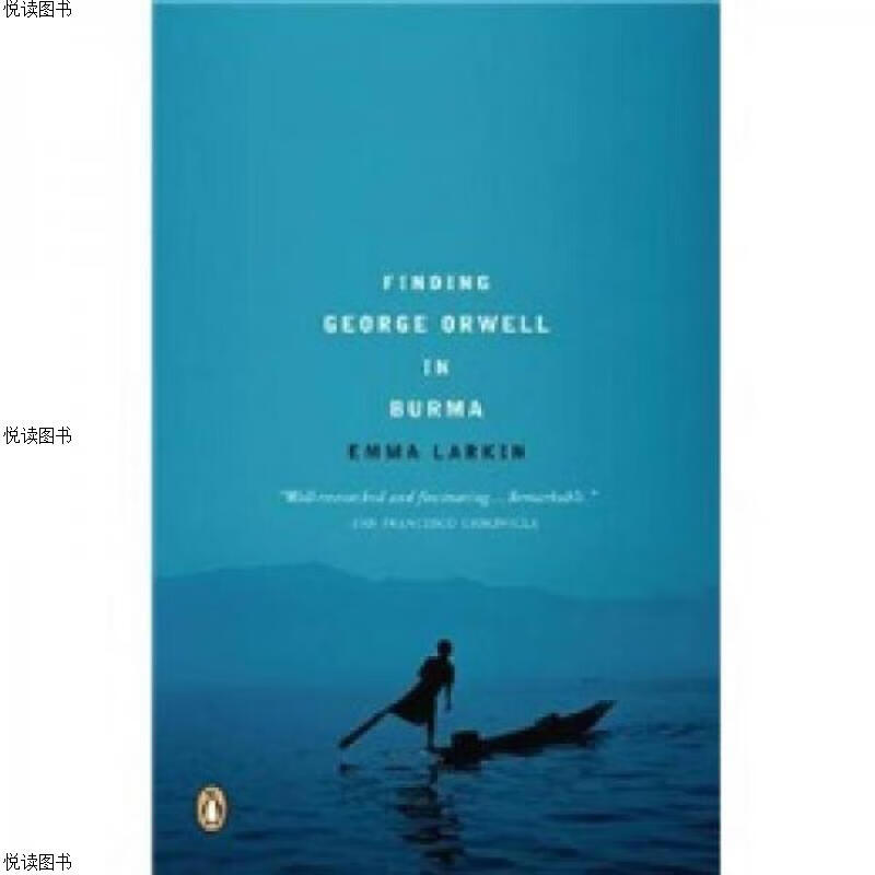 Finding George Orwell in Burma