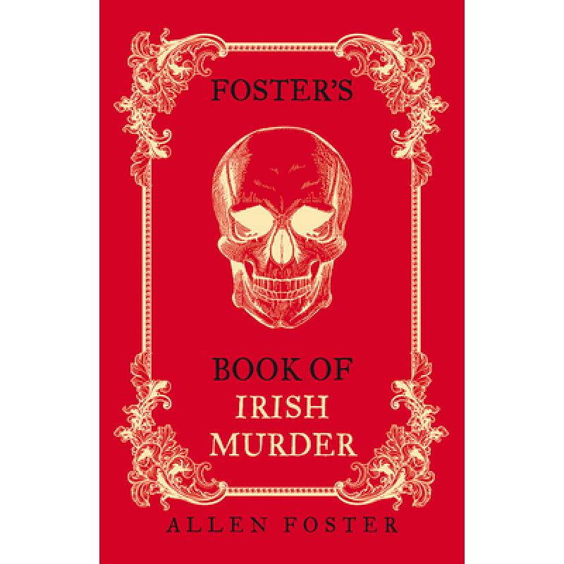 Foster's Book of Irish Murder