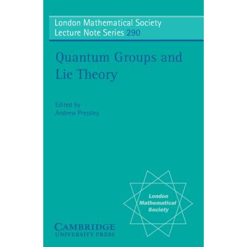 Quantum Groups and Lie Theory: - Quantum Groups and Lie Theory