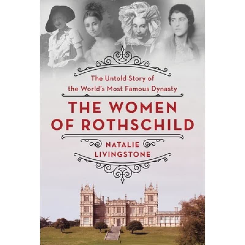 The Women of Rothschild: The Untold Story of...
