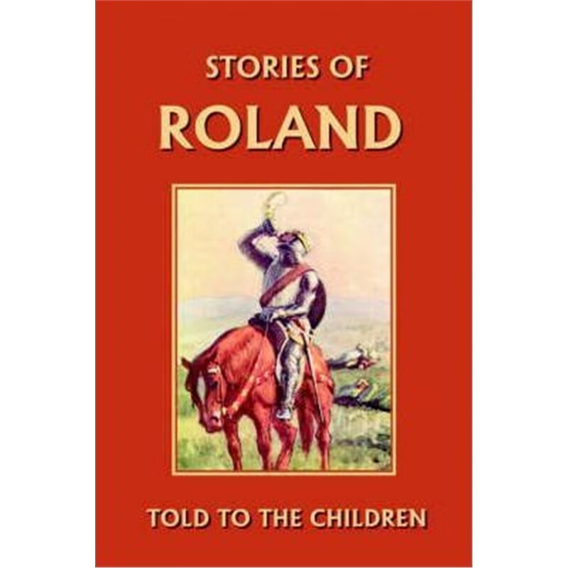 Stories of Roland Told to the Children