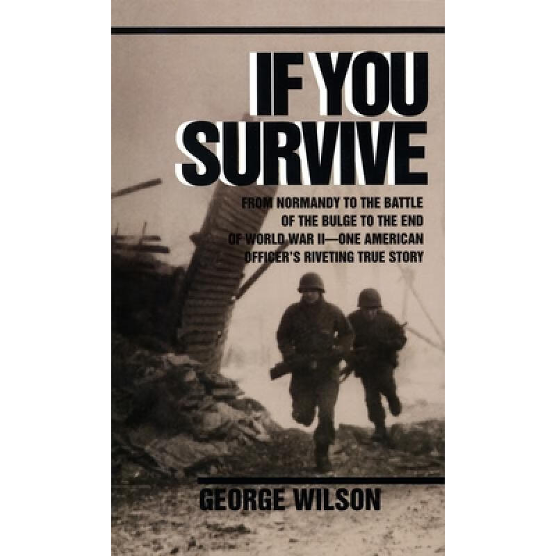 If You Survive: From Normandy to the Battle ...