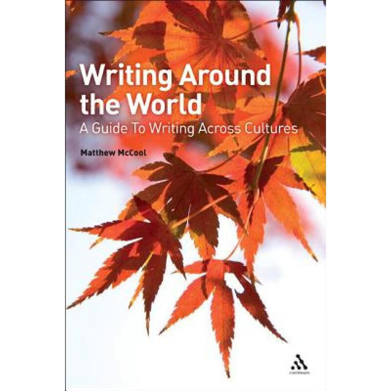Writing Around the World: A Guide To Writing Across Cultures