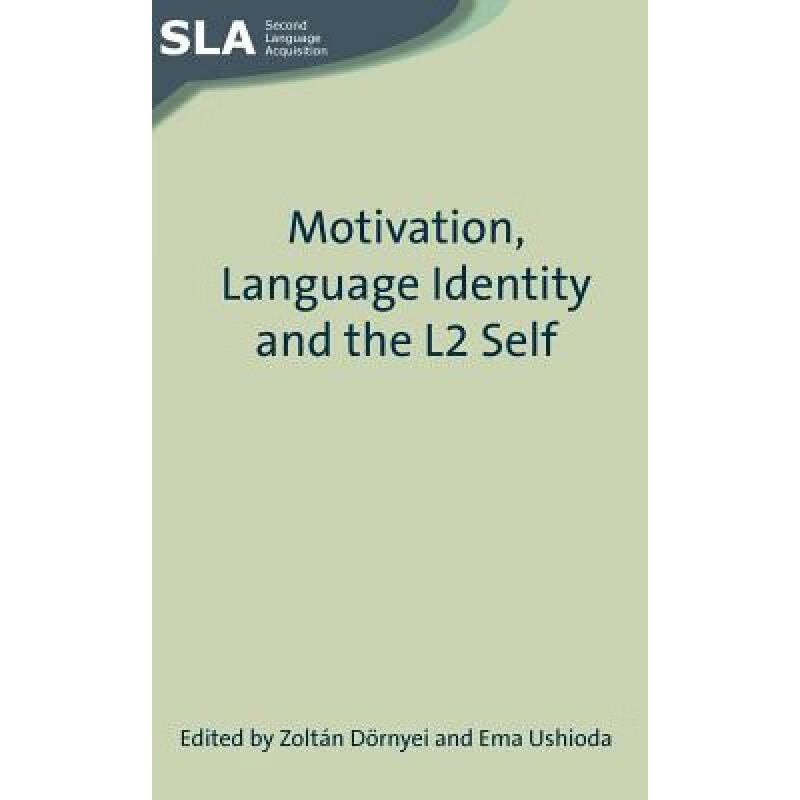 Motivation, Language Identity and the L2 Self