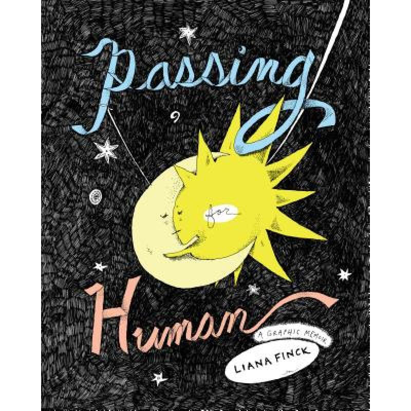 Passing for Human: A Graphic Memoir 英文原版