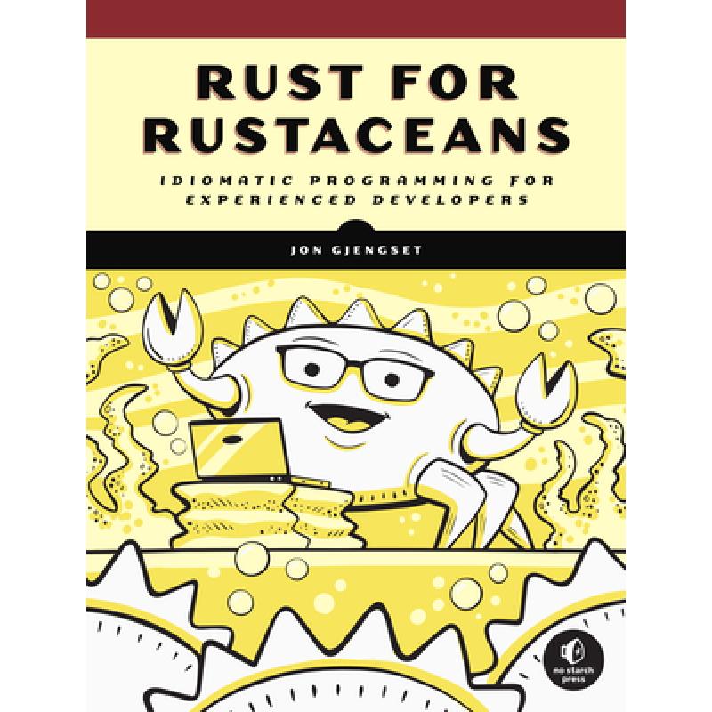 现货 面向有经验的开发人员的惯用编程 Rust for Rustaceans: Idiomat...