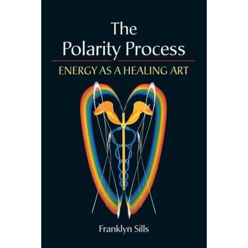 The Polarity Process: Energy as a Healing Art