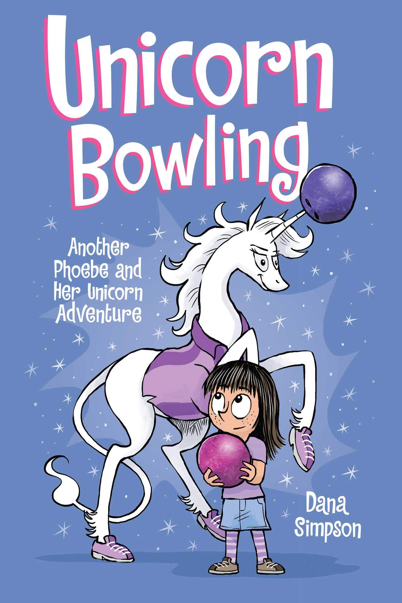 Unicorn Bowling (Phoebe and Her Unicorn