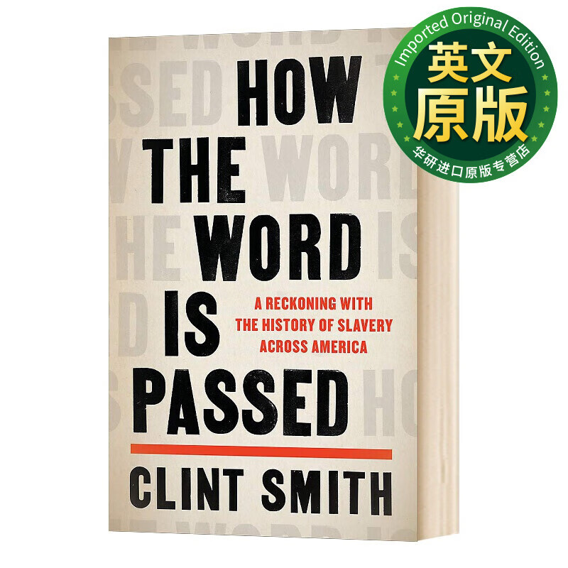 预售 How the Word Is Passed 对美国奴隶制历史的反思 英文版 进口英语原版书籍 英文原版