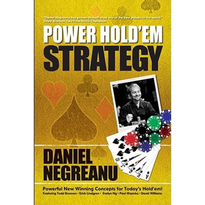 Daniel Negreanu's Power Hold'em Strategy