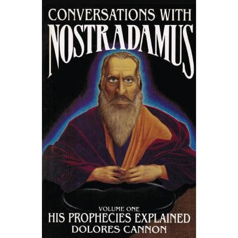 现货 Conversations with Nostradamus: - His Prophecies Explained