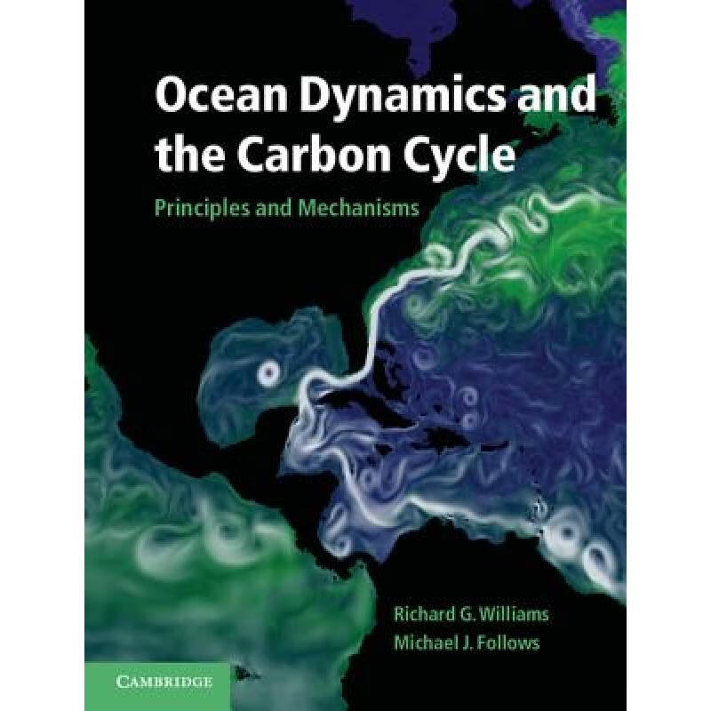 Ocean Dynamics and the Carbon Cycle: Principles and Mechanisms
