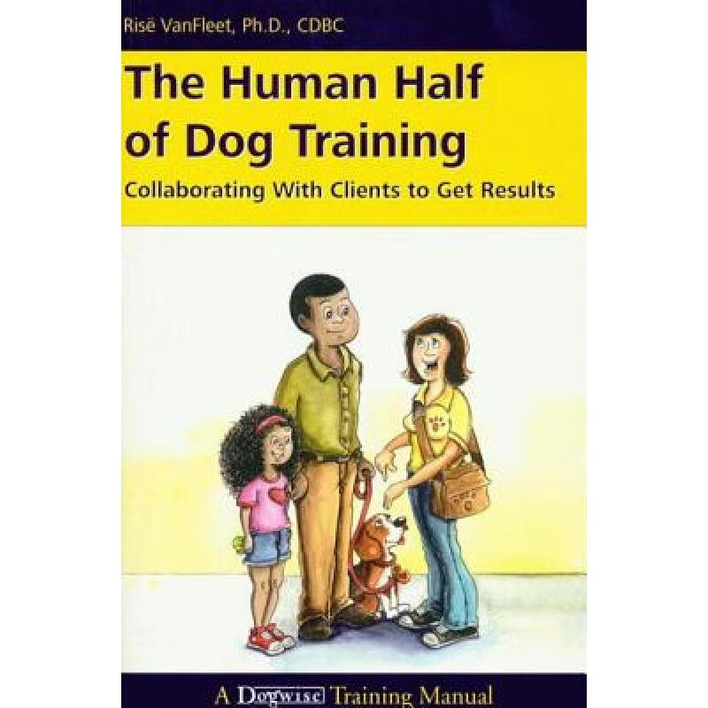 The Human Half of Dog Training: Collaboratin...