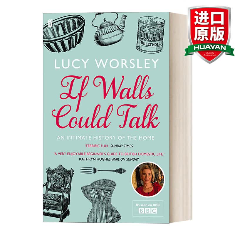 If Walls Could Talk 英文原版 如果房子会说话 一部家居变迁的历史 英国历史学家露西 沃斯利 英文版 进口英语原版书籍