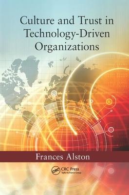 Culture and Trust in Technology-Driven Organizat