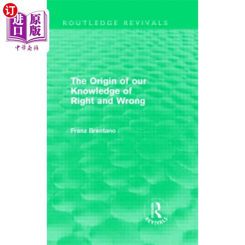 海外直订Origin of Our Knowledge of Right and Wrong (Rout...