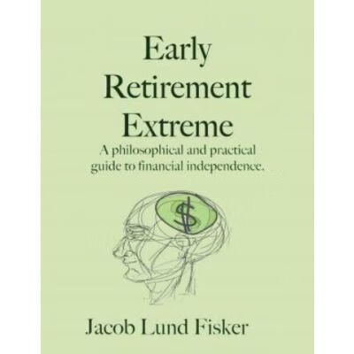 Early Retirement Extreme by Jacob Lund Fisker纸质书 Early Retirement Extreme