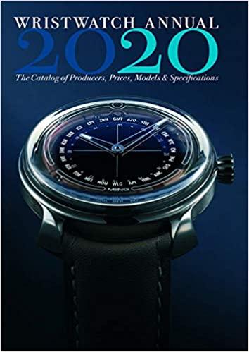 Wristwatch Annual 2020: The Catalog of Producers