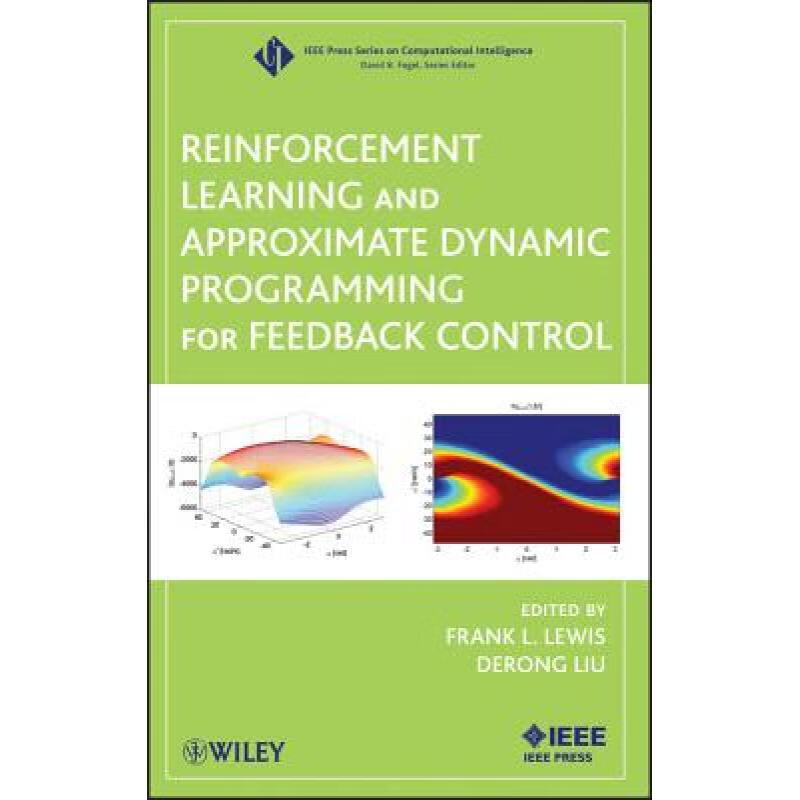 Reinforcement Learning And Approximate Dynamic Programming For Feedback Control [Wiley电子电气工程]