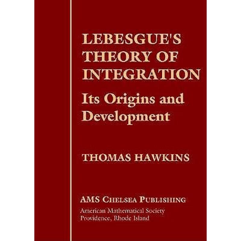 Lebesgue's Theory of Integration: Its Origin...