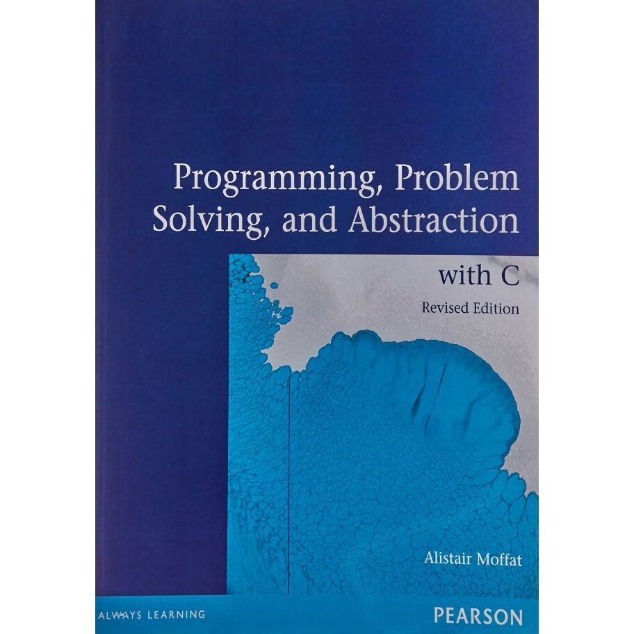 Programming, Problem Solving and Abstraction With C 纸质书 通用