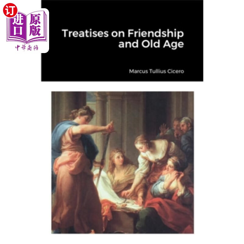 海外直订Treatises on Friendship and Old Age 《友谊与老年论》