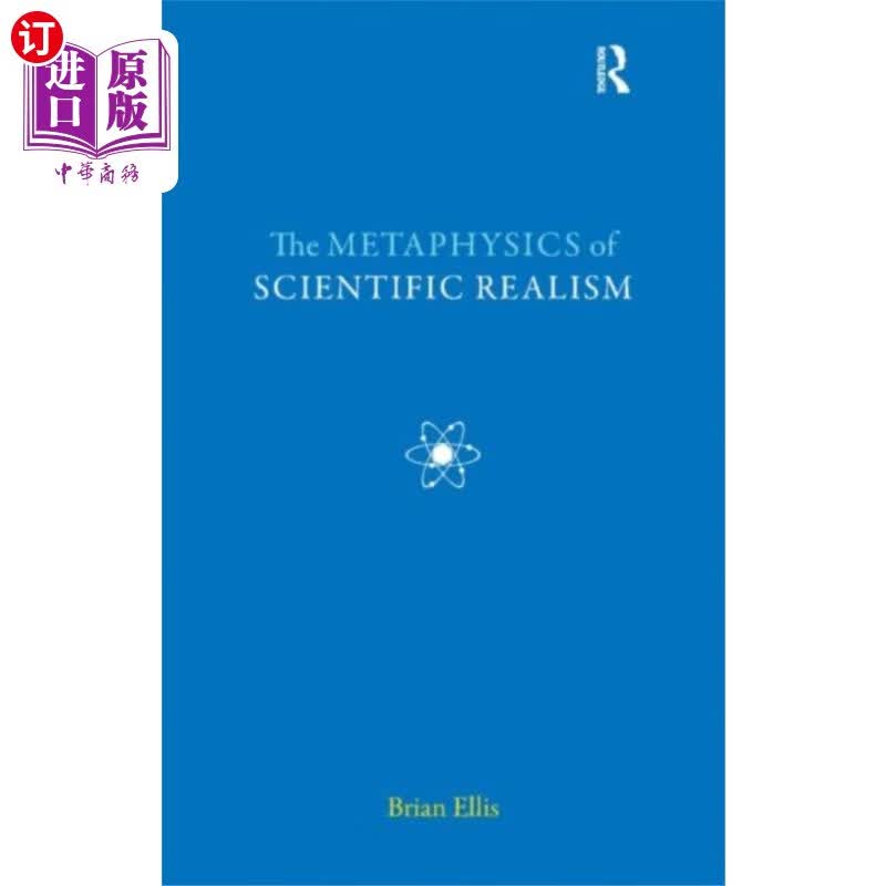 海外直订Metaphysics of Scientific Realism 科学实在论的形而上学