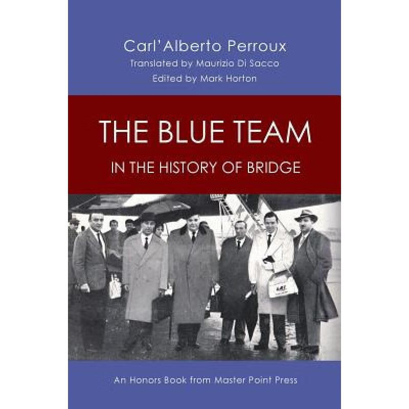 The Blue Team in the History of Bridge: An Honors Book from Master Point Press
