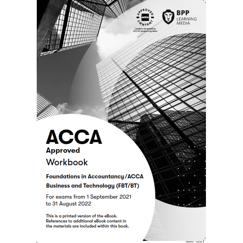 FIA/ACCA Business and Technology (FBT/BT) Workbook