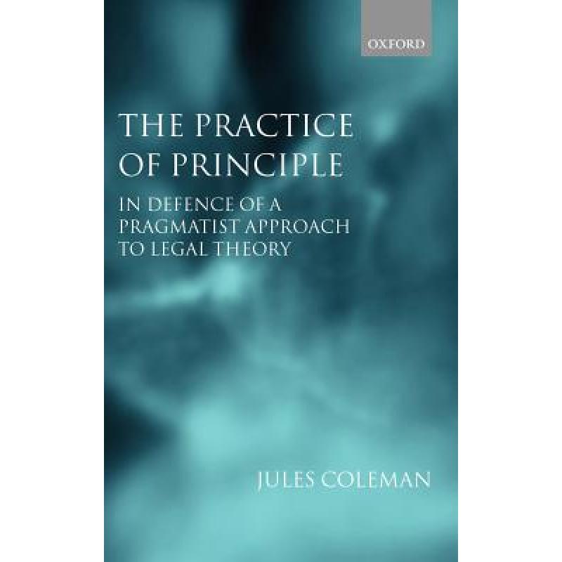 The Practice of Principle: In Defence of a P...