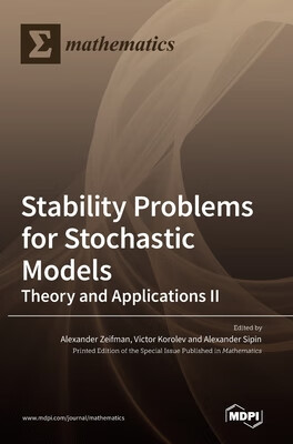 Stability Problems for Stochastic Models: Theory and Applications II